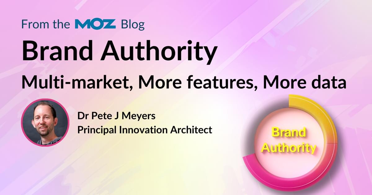 Moz’s Model Authority: Multi-Market, Extra Options, Extra Information! – blog.aimactgrow.com
