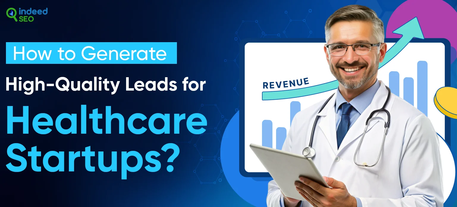 Generate Excessive-High quality Leads for Healthcare Startups? – blog ...